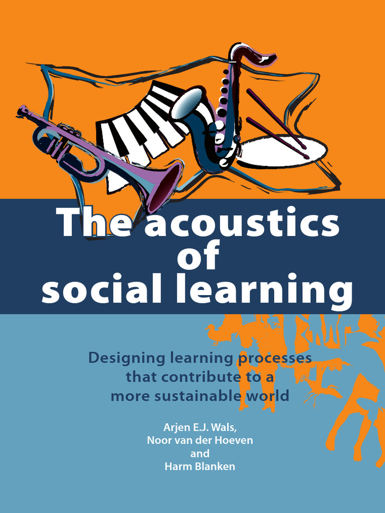 Arjen Wals 2009 Acousticsoflearning | PDF | Sustainability | Learning