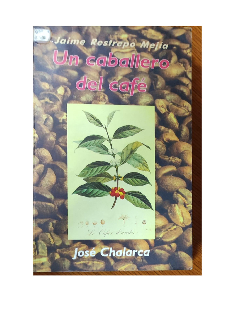 Jaime Restrepo Mejía. Un Caballero Del Café | PDF