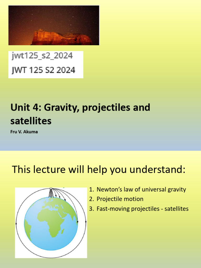 Unit 4 Gravity, Projectiles and satellites 2(1) | PDF | Orbit | Force