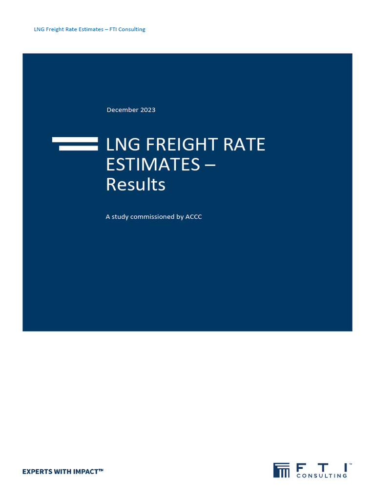 FTI Consulting LNG Freight Rate Estimates Report - December 2023 | PDF ...