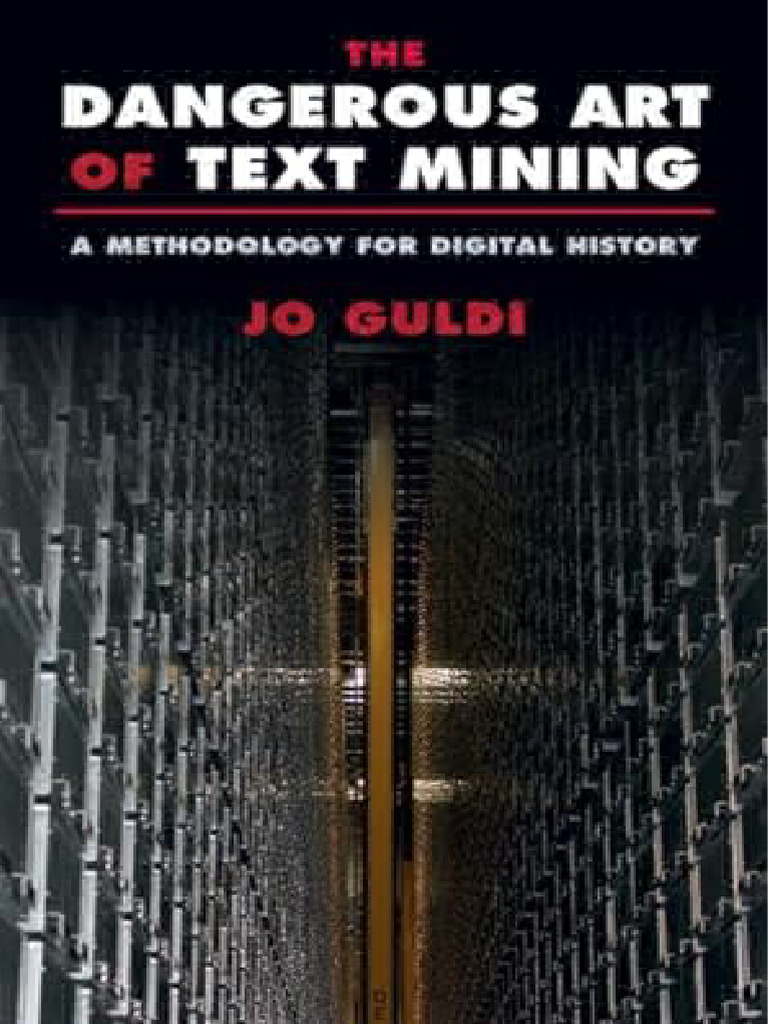 Guldi - 2023 - The Dangerous Art of Text Mining-Chp2 | PDF | Causality | Data
