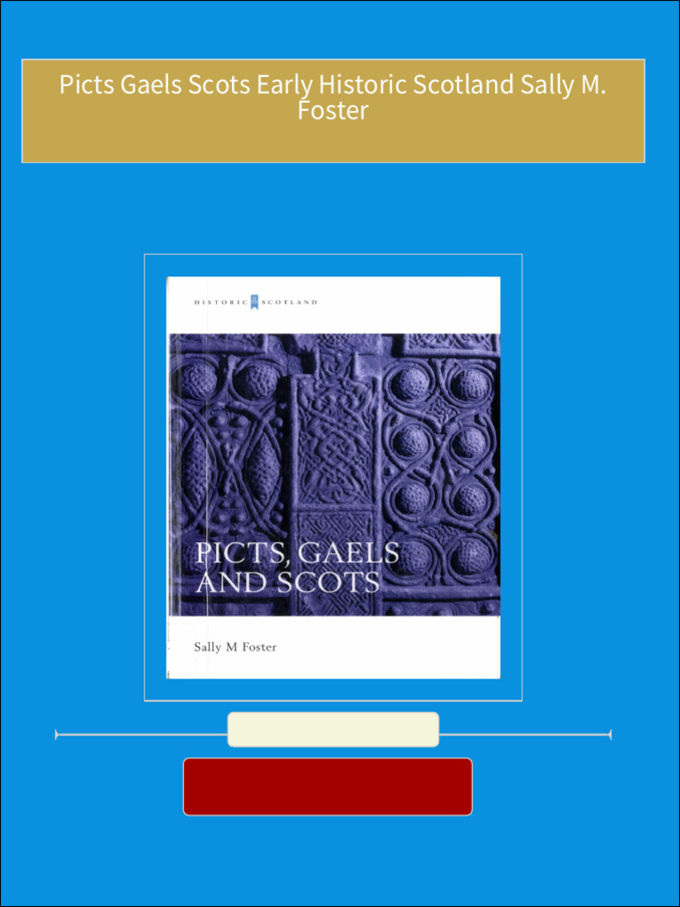 Instant Download Picts Gaels Scots Early Historic Scotland Sally M ... Instant Download Picts Gaels Scots Early Historic Scotland Sally M ...
