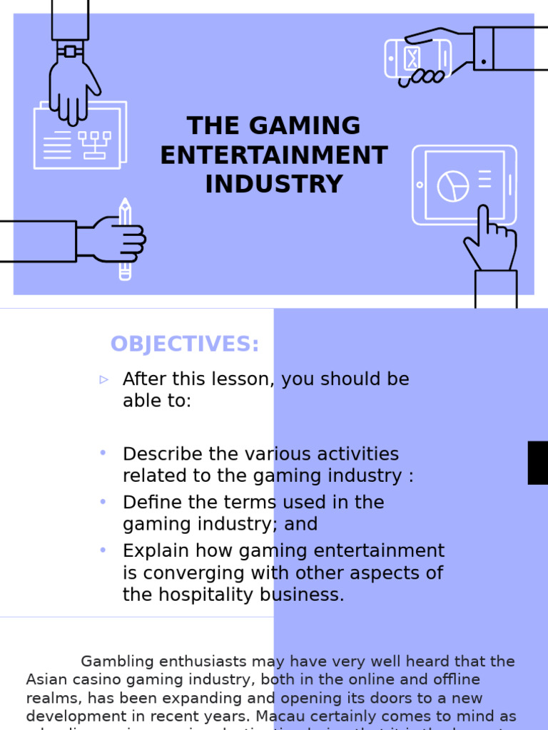 Gaming Entertainment Industry 1 | PDF | Gambling | Gaming
