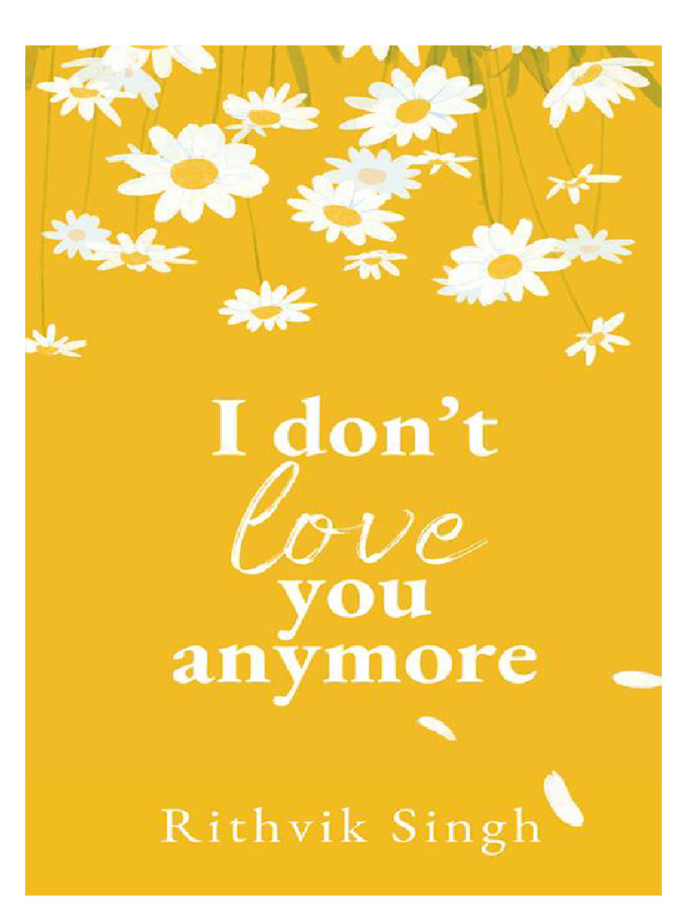 Open OceanofPDF - Com I Dont Love You Anymore - Rithvik Singh Rathore | PDF