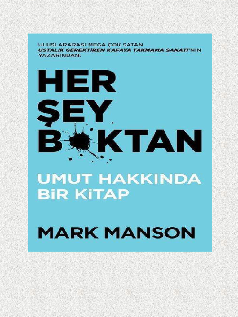 Her Şey B_ktan (Umut Hakkında Bir Kitap) Mark manson | PDF
