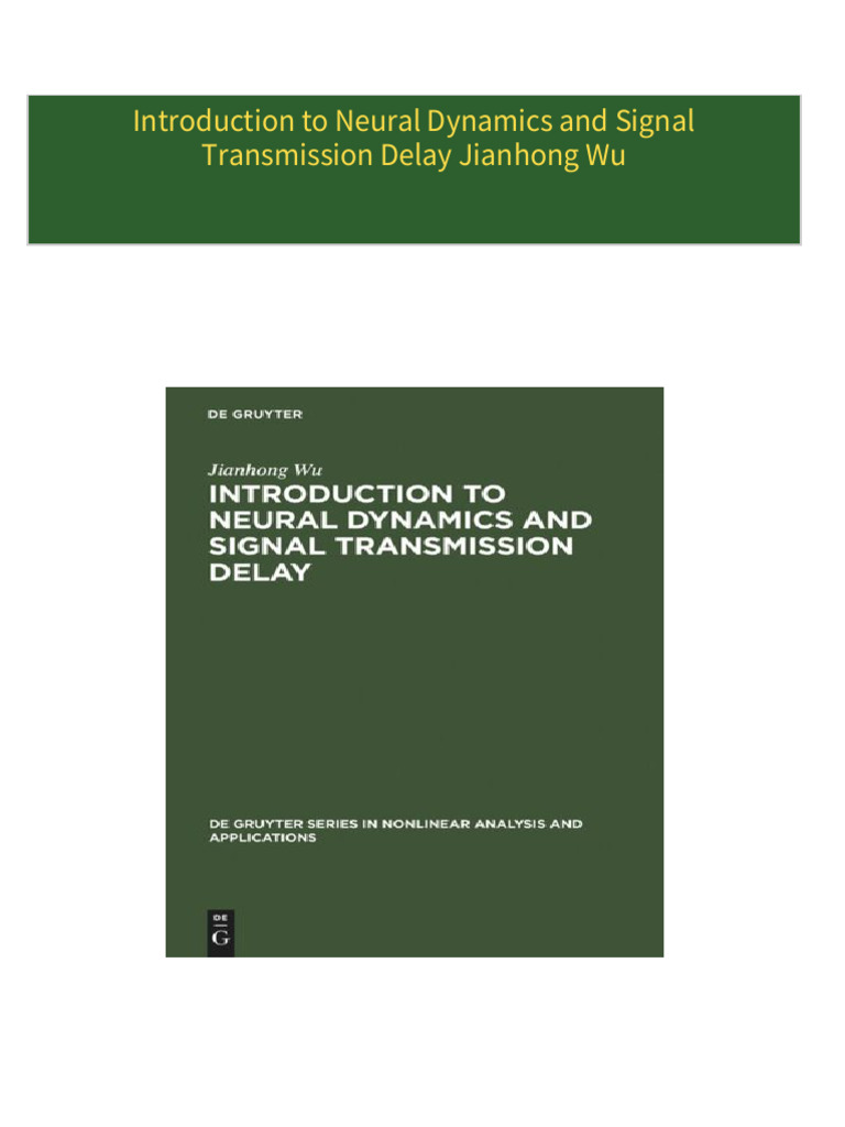 Instant ebooks textbook Introduction to Neural Dynamics and Signal Transmission Delay Jianhong ...