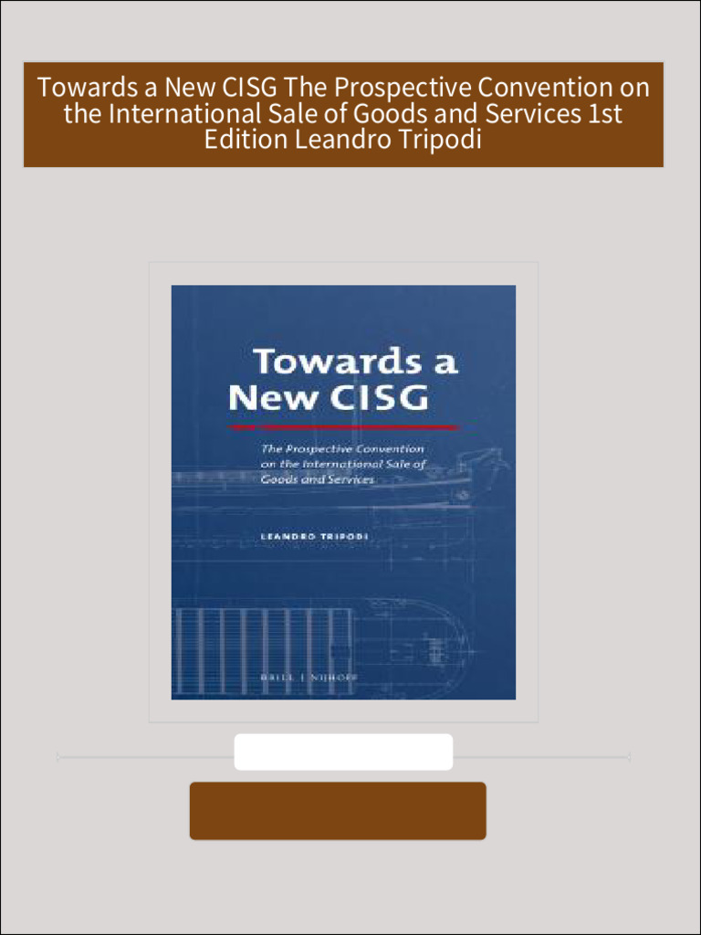 Towards A New CISG The Prospective Convention On The International Sale of Goods and Services ...