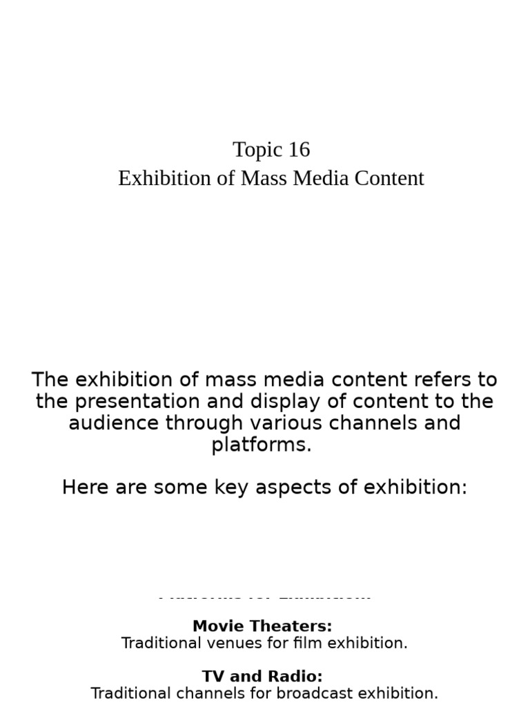 Topic 16 - Exhibition of Mass Media Content | PDF