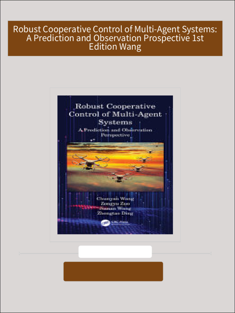 Robust Cooperative Control of Multi-Agent Systems: A Prediction and ... Robust Cooperative Control of Multi-Agent Systems: A Prediction and ...