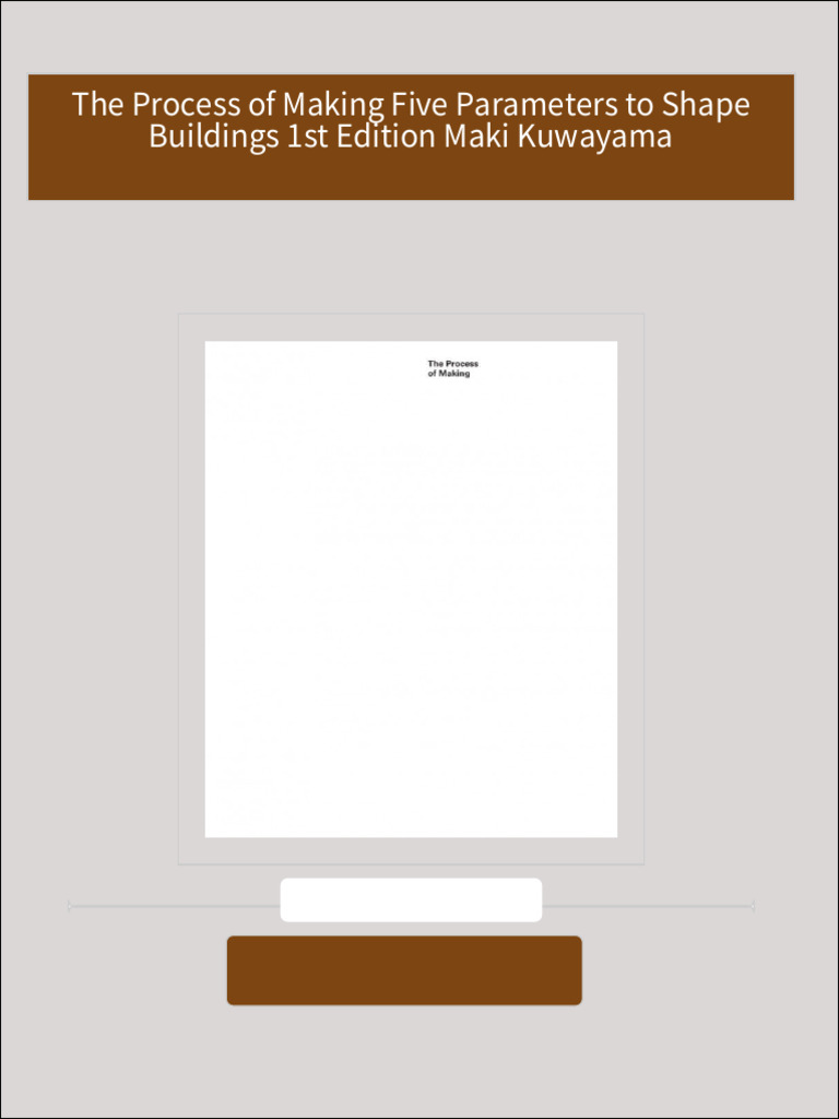 Get The Process of Making Five Parameters To Shape Buildings 1st Edition Maki Kuwayama PDF Ebook ...