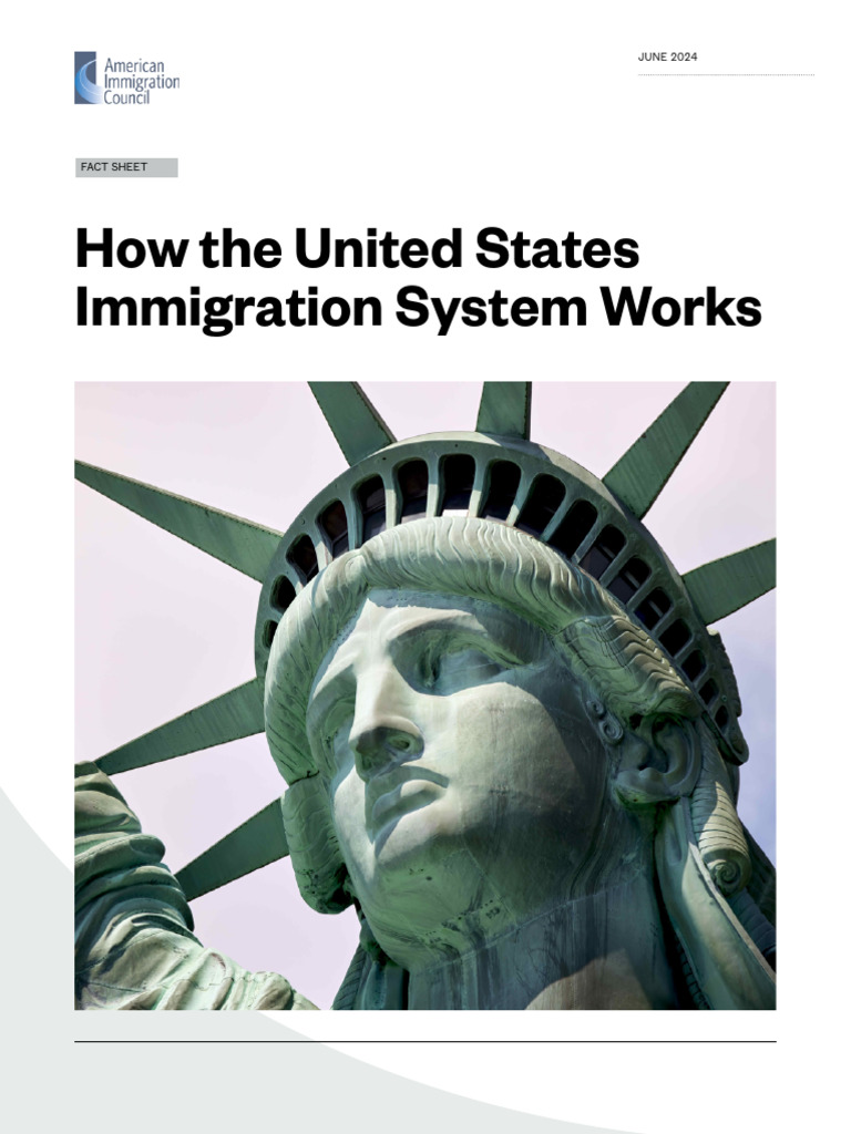How The U.S. Immigration System Works 0624 | PDF | Society Of The ...
