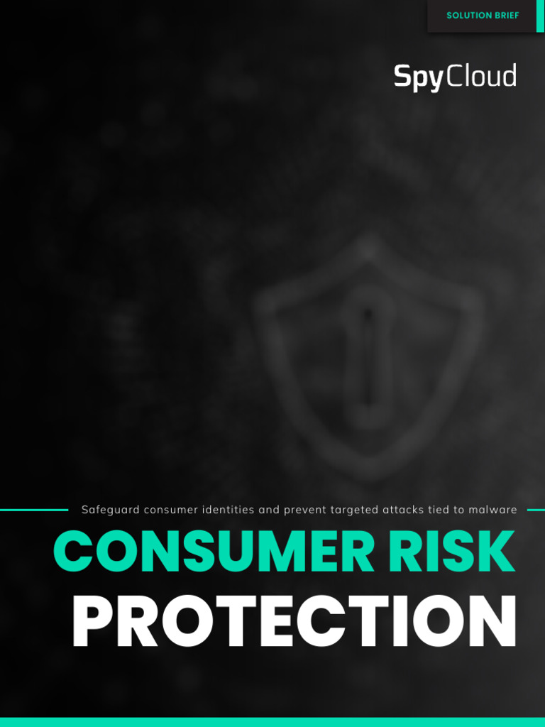 Spycloud Solution Brief Consumer Risk Protection - Compressed | PDF ...