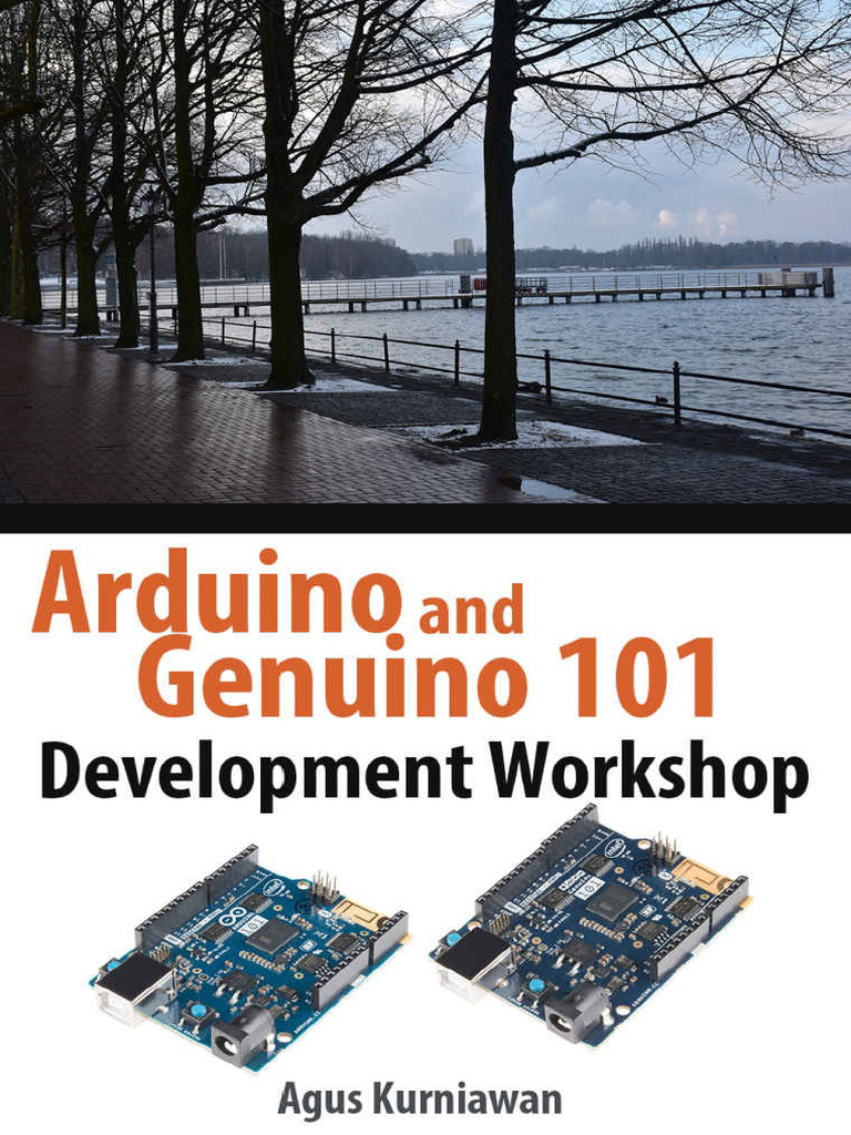 Arduino and Genuino 101 Development Workshop - Agus Kurniawan Part 001 | PDF