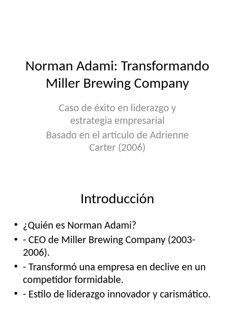Norman Adami: Liderazgo en Miller Brewing | PDF