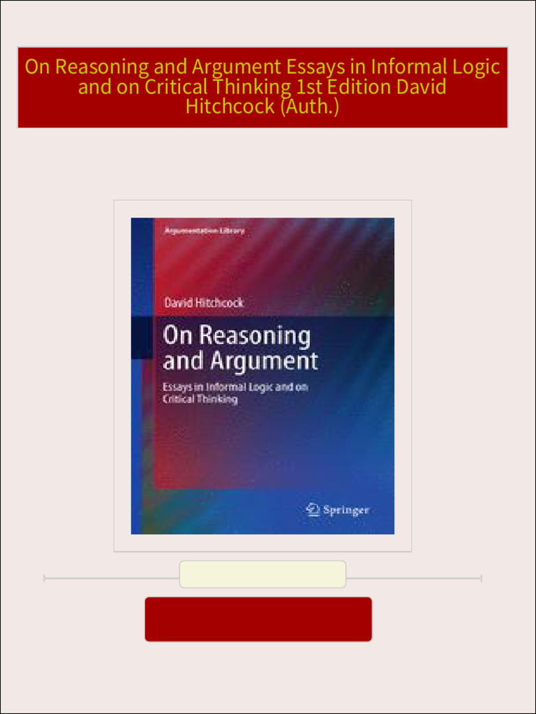 Full Download On Reasoning and Argument Essays in Informal Logic and on ... Full Download On Reasoning and Argument Essays in Informal Logic and on ...