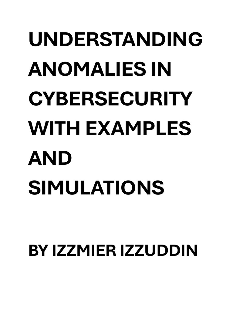 Cybersecurity Anomalies Guide | PDF | Malware | Phishing