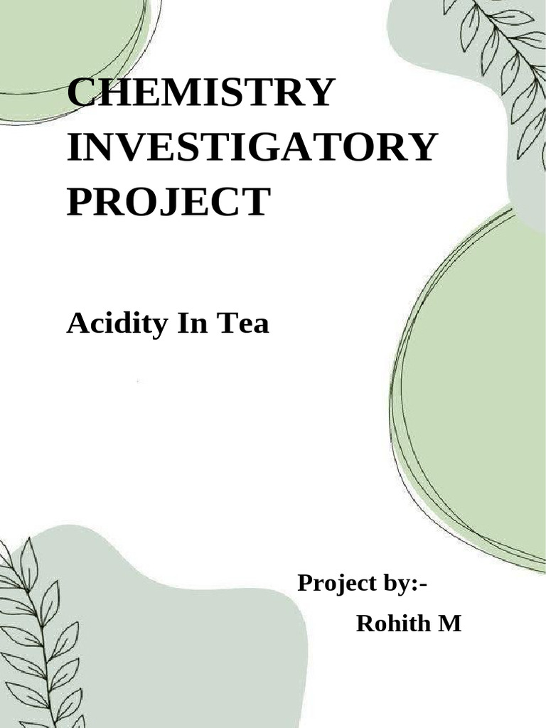 Chemistry Investigatory Project | PDF | Tea