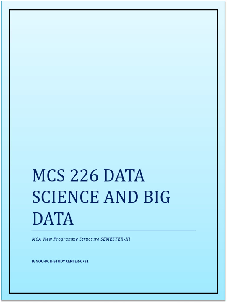 MCS-226 Data Science & Big Data-PCTI | PDF | Descriptive Statistics | Statistics