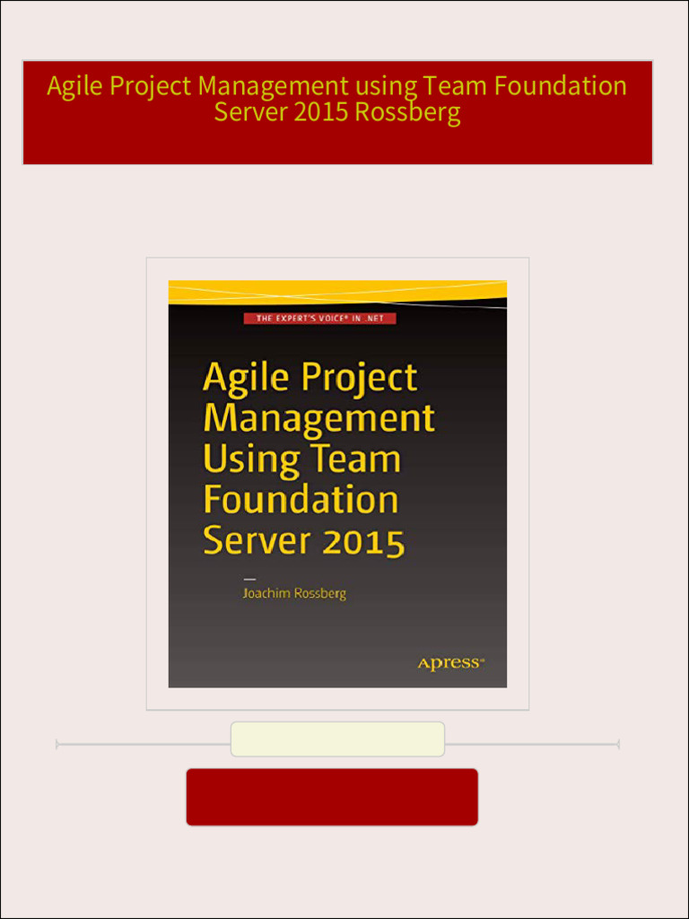 Agile Project Management Using Team Foundation Server 2015 Rossberg 2024 Scribd Download Pdf 