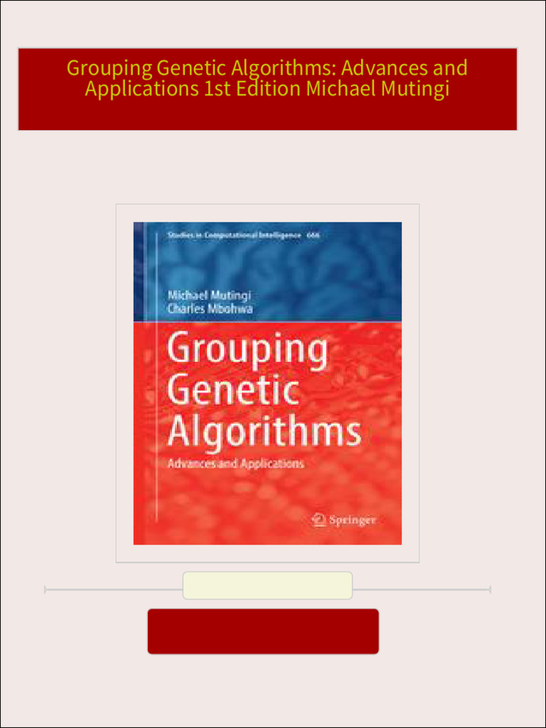 Grouping Genetic Algorithms: Advances and Applications 1st Edition ... Grouping Genetic Algorithms: Advances and Applications 1st Edition ...
