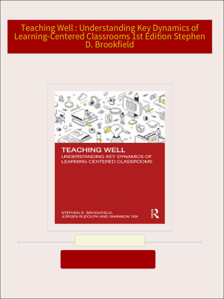 Get Teaching Well : Understanding Key Dynamics of Learning-Centered Classrooms 1st Edition ...