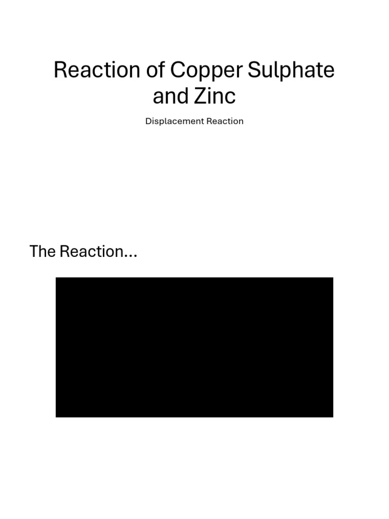 Reaction of Copper Sulphate and Zinc hg | PDF