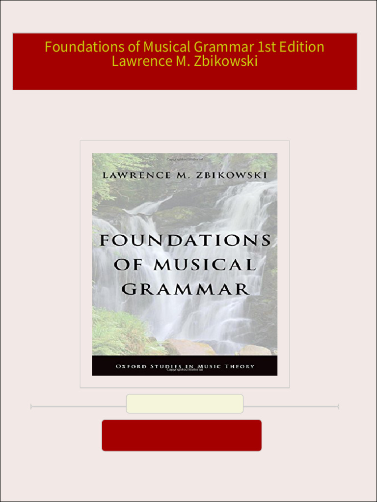 Foundations of Musical Grammar 1st Edition Lawrence M. Zbikowski | PDF ...