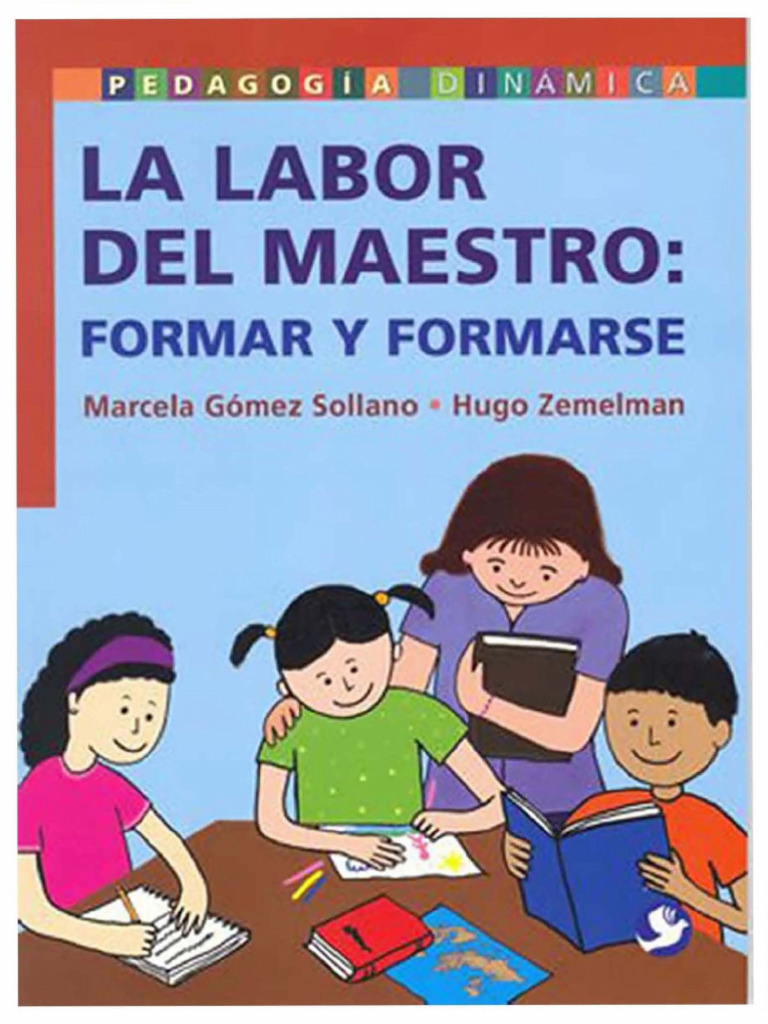 18. Zemelman, Hugo - La Labor Del Maestro Img | PDF