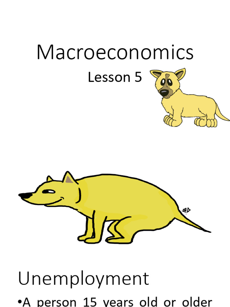 Macroeconomics - Lesson 5 - Unemployment | PDF | Unemployment | Recession