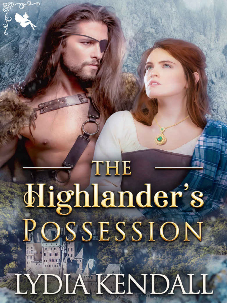 The-Highlander-s-Possession-Lydia-Kendall | PDF