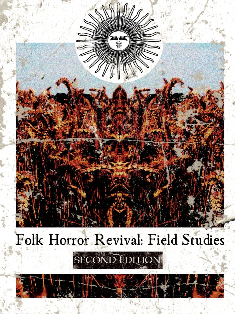 Folk Horror Revival - Field Studies - 2018 | PDF