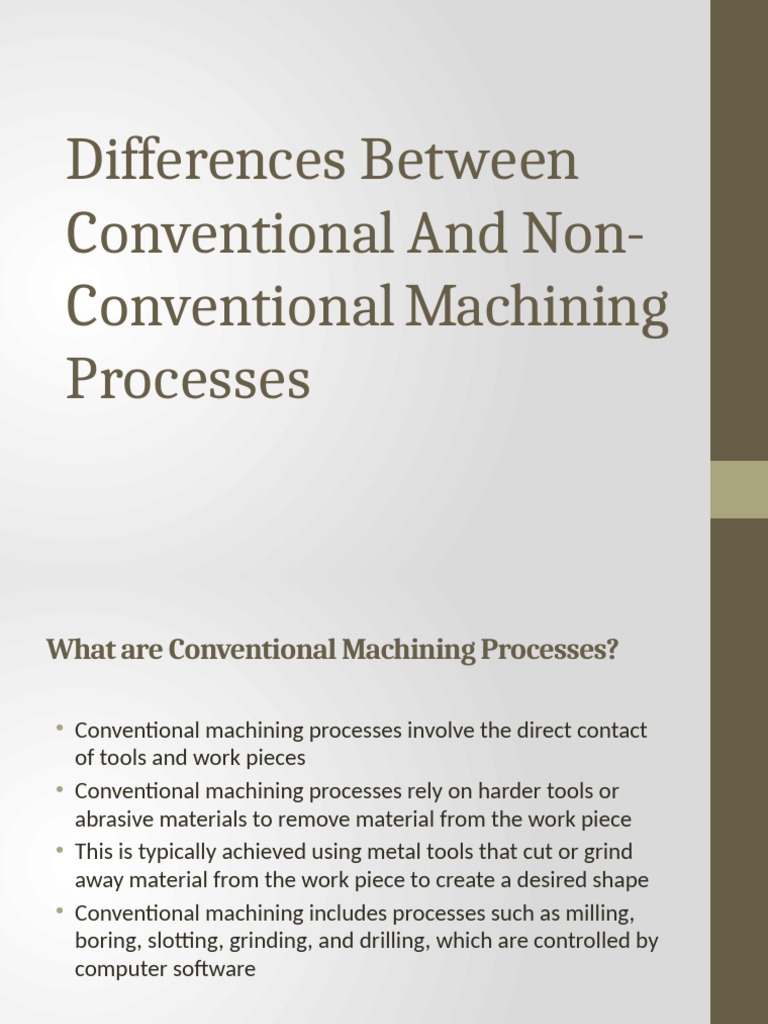 Conventional vs Non-Conventional Machining | PDF | Machining ...