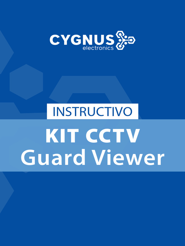 Manual de Instalación Kit CCTV Cygnus | PDF | Circuito cerrado de ...