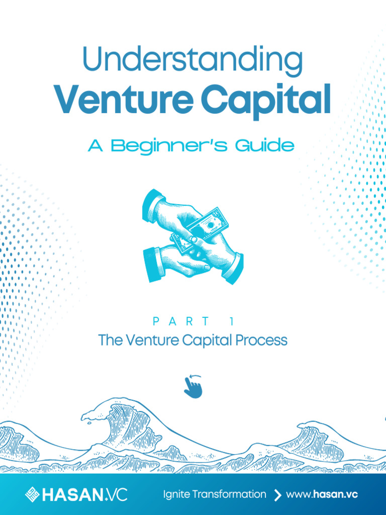 Understanding VC - Beginner's Guide Part 1 | PDF | Venture Capital | Corporate Finance