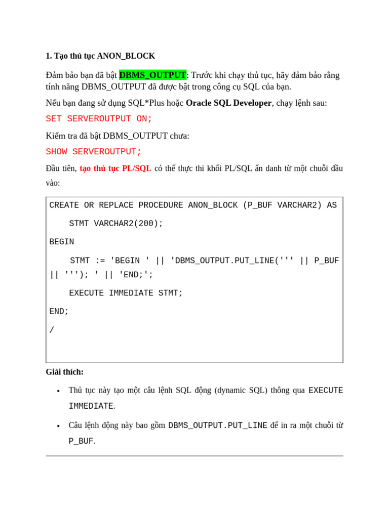 Đảm bảo bạn đã bật: Trước khi chạy thủ tục, hãy đảm bảo rằng tính năng DBMS - OUTPUT đã được bật ...