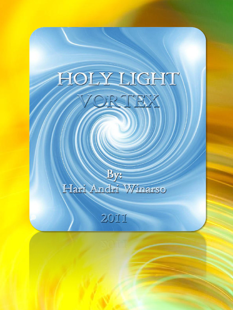 Holy Light Vortex | PDF | Reiki | Spirituality