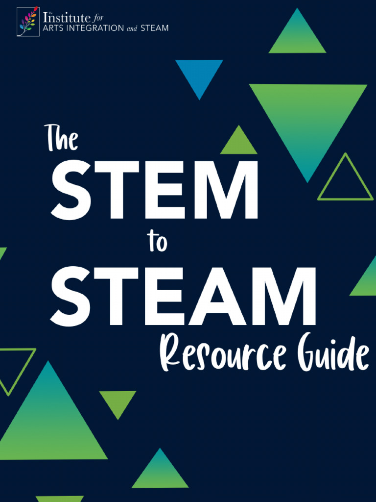 Stem to Steam Guide Teachers-compressed | PDF | Science, Technology ...