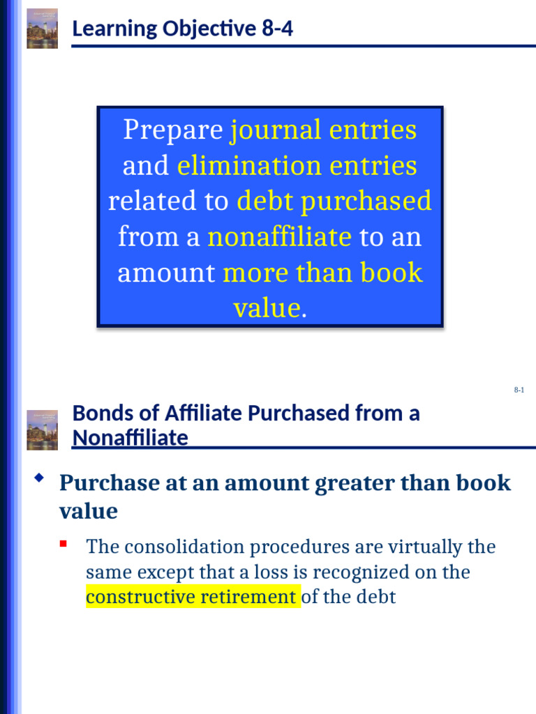 Elimination Entries for Bond Purchases | PDF | Bonds (Finance) | Debt