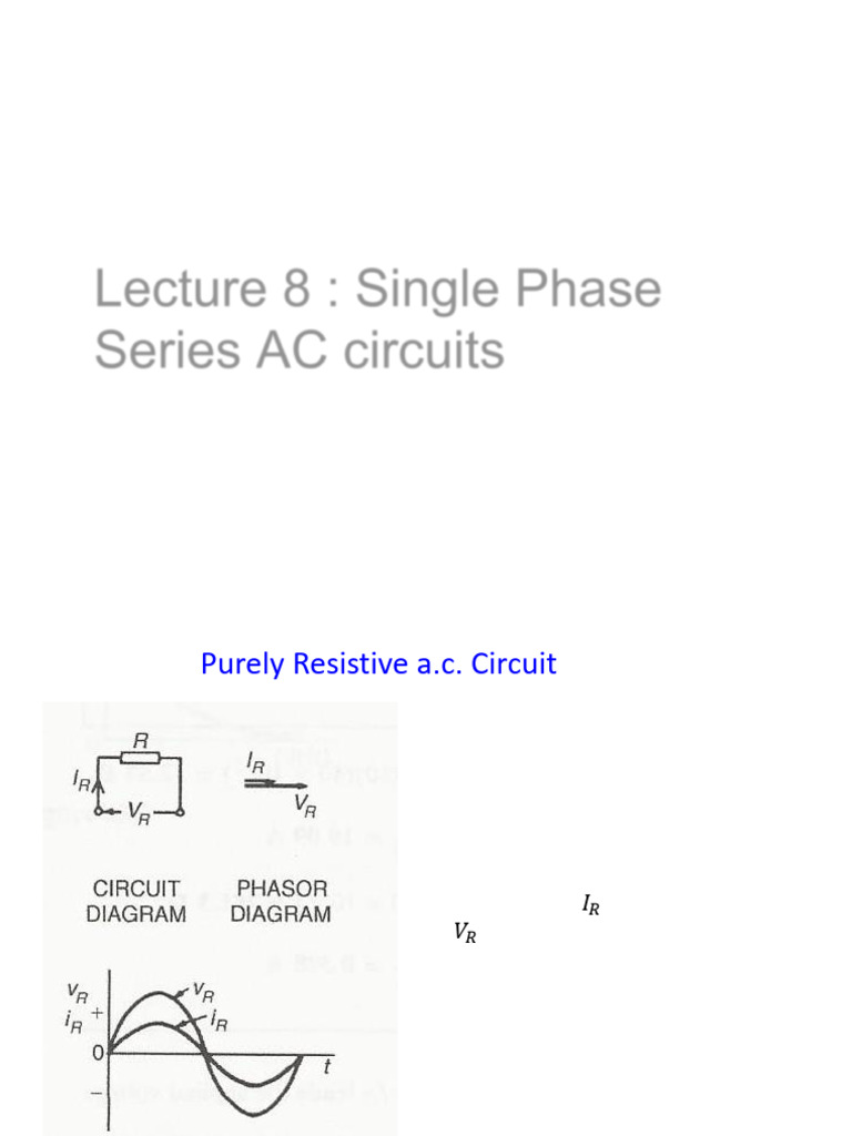Lecture 8 Single Phase Series AC Circuits | PDF | Electrical Network | Ac Power