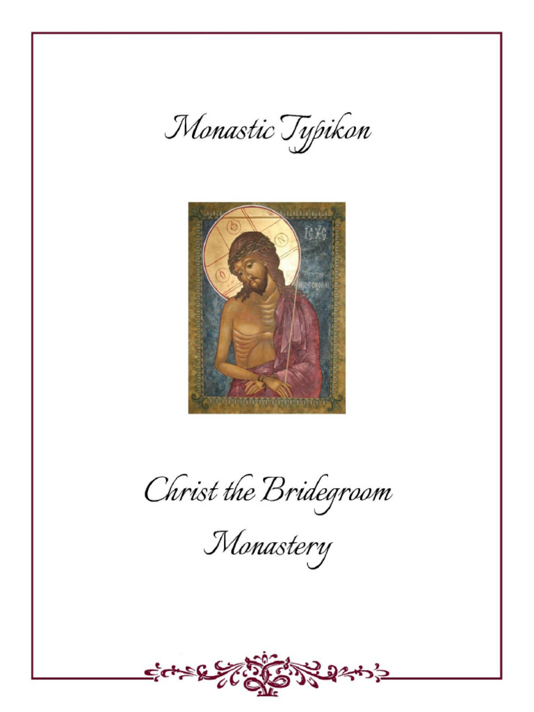 Christ The Bridegroom Monastery Typikon | PDF | Liturgy | Catholic Church