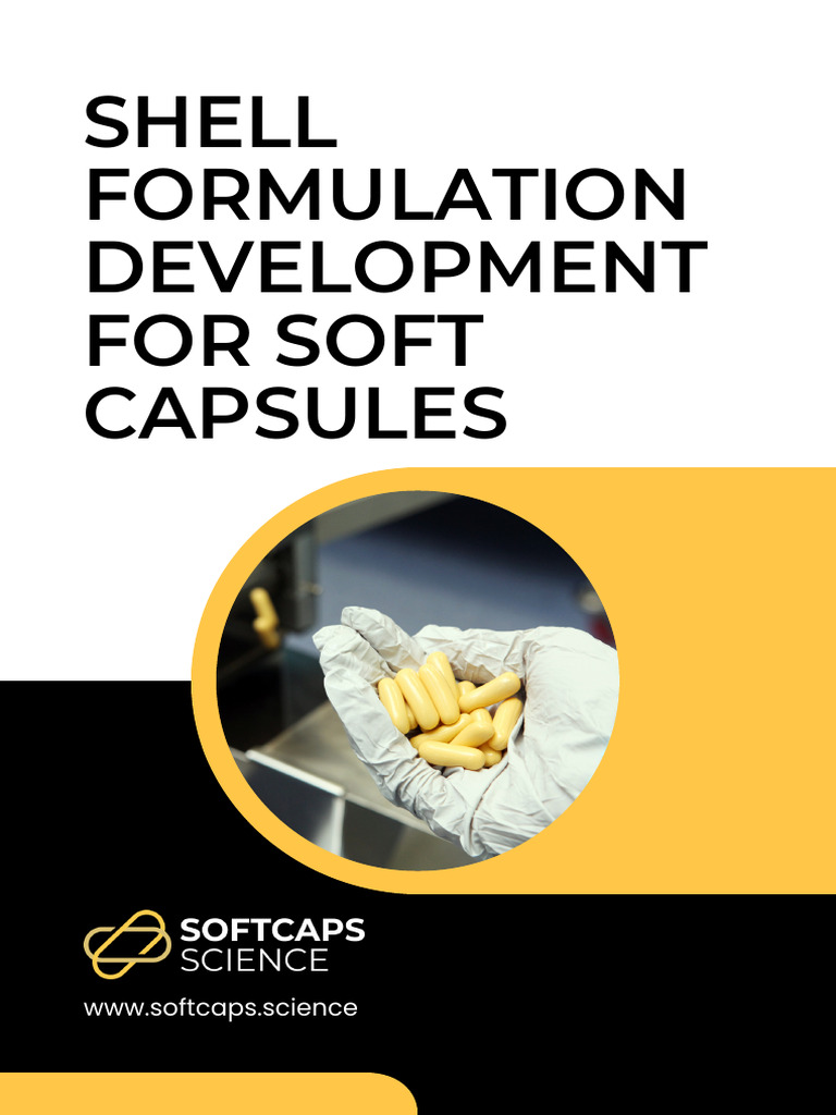 E-Book+Shell+formulation+development+for+soft+capsules | PDF | Pharmaceutical Formulation | Gelatin