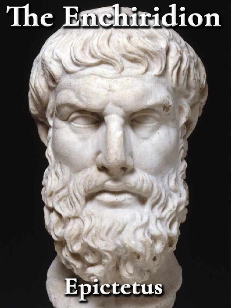 (Epictetus) The Enchiridion | PDF | Reason | Socrates