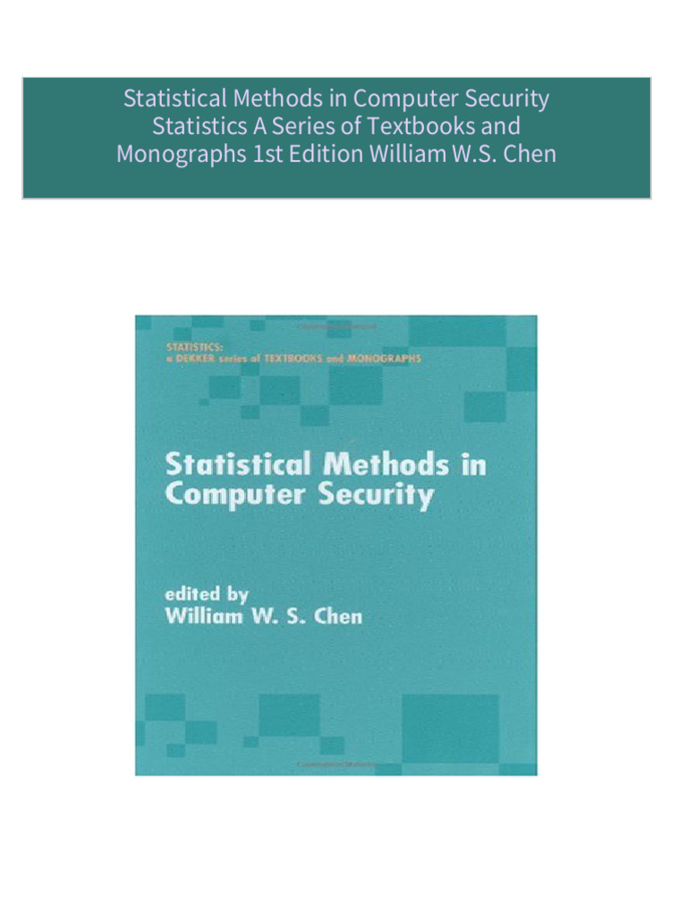 Instant Access to Statistical Methods in Computer Security Statistics A ... Instant Access to Statistical Methods in Computer Security Statistics A ...
