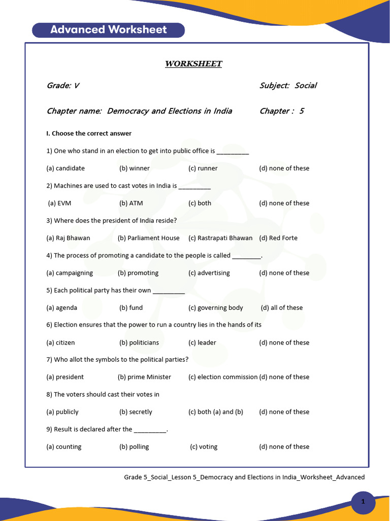 Lesson5 DemocracyandElectionsinIndia Worksheet Advanced | PDF | Democracy | Political Ideologies
