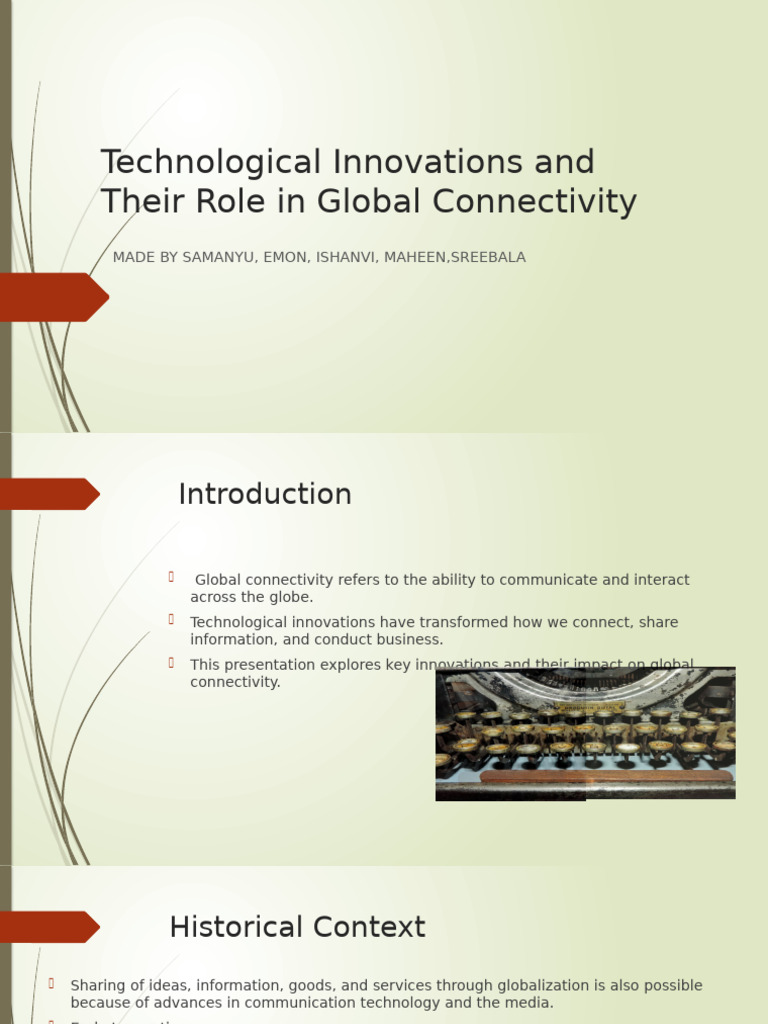 Technological Innovations and Their Role in Global Connectivity | PDF | Globalization | Innovation