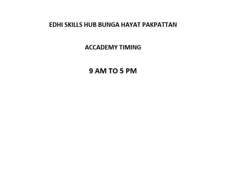9 Am To 5 PM: Edhi Skills Hub Bunga Hayat Pakpattan Accademy Timing | PDF