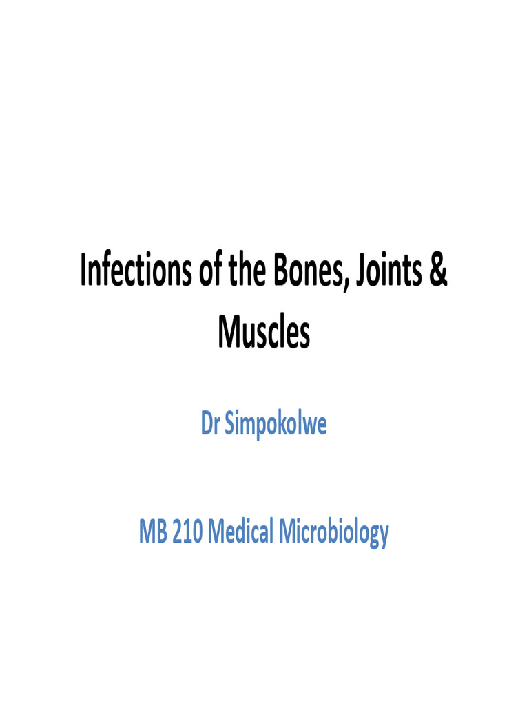 Infections of The Bones, Joints & Muscles MB 210 | PDF | Arthritis | Infection