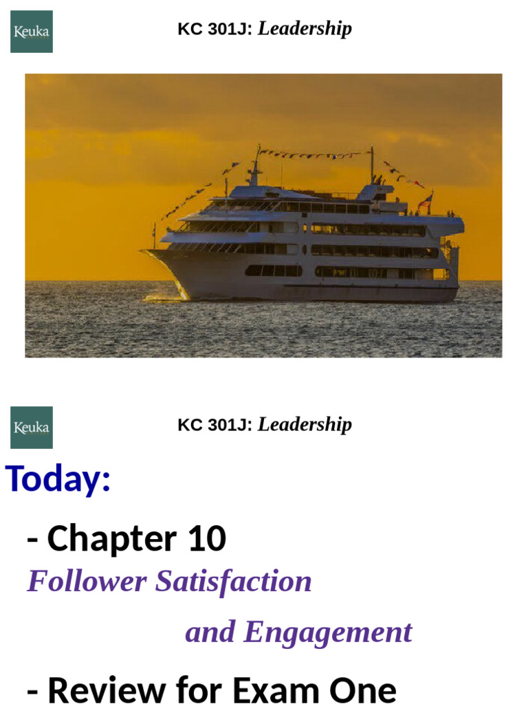 KC 301J, Wk 4, Day 3, Ch10 Exam One Review, SEP24 | PDF | Job Satisfaction | Leadership