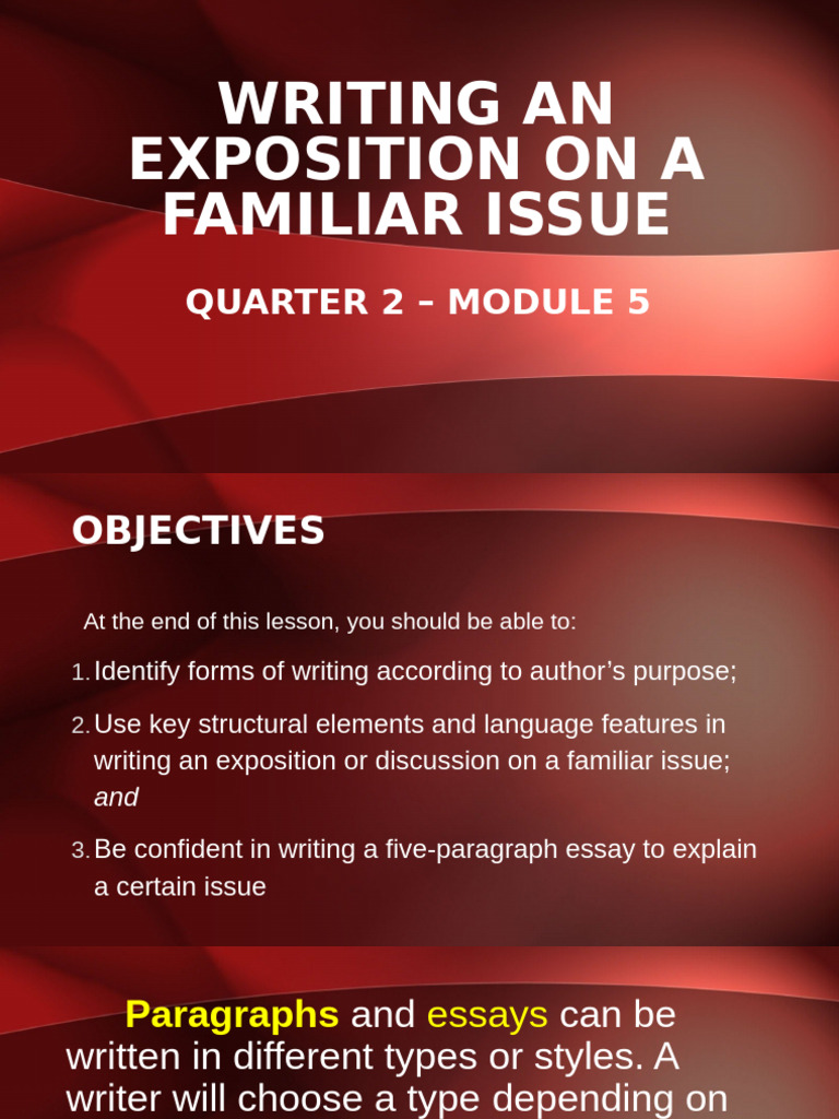 q2 m5 PPT Writing An Exposition On A Familiar Issue | PDF | Cognitive Science | Human Communication