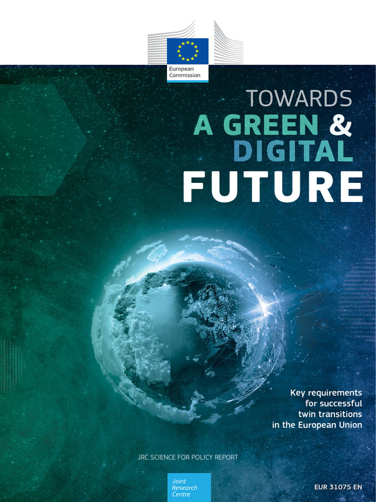 Towards A Green and Digital Future | PDF | Sustainability | European Union